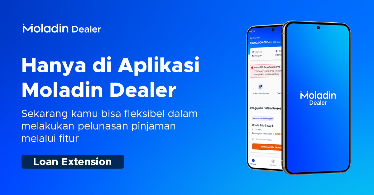 Fitur Loan Extension Terbaru Dari Moladin Dealer – Moladin